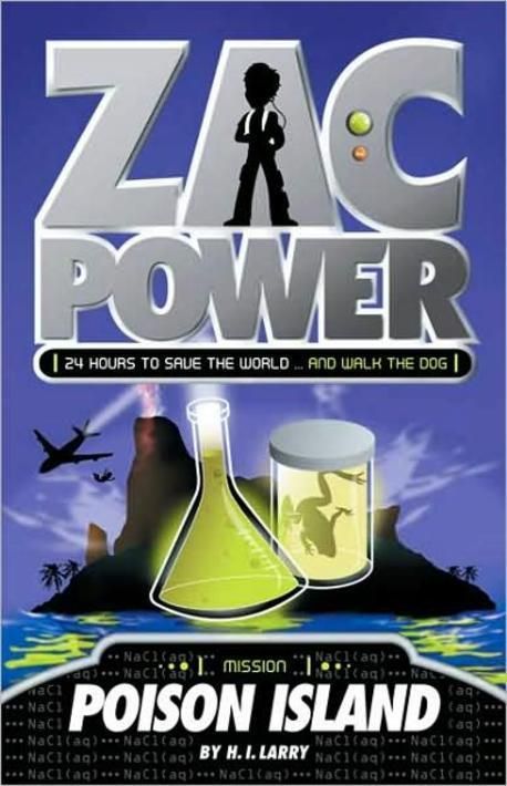 Zac Power #1 : Poison Island | Larry, H. I. - 교보문고