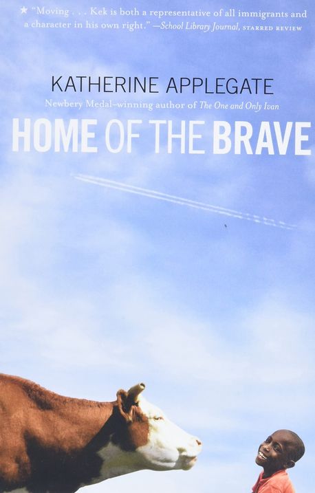 Home of the Brave | Katherine Applegate - 교보문고