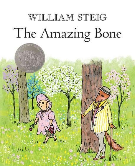 The Amazing Bone | William Steig - 교보문고