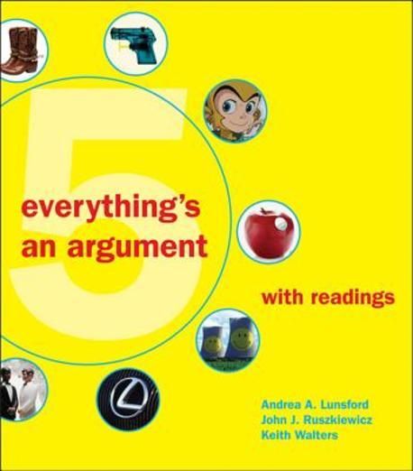 Everything's an Argument with Readings | Lunsford, Andrea A. - 교보문고
