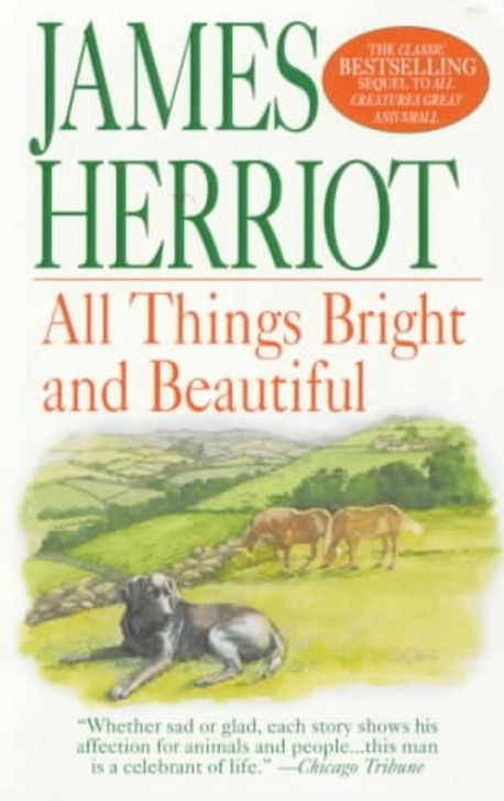 All Things Bright and Beautiful | Herriot, James - 교보문고