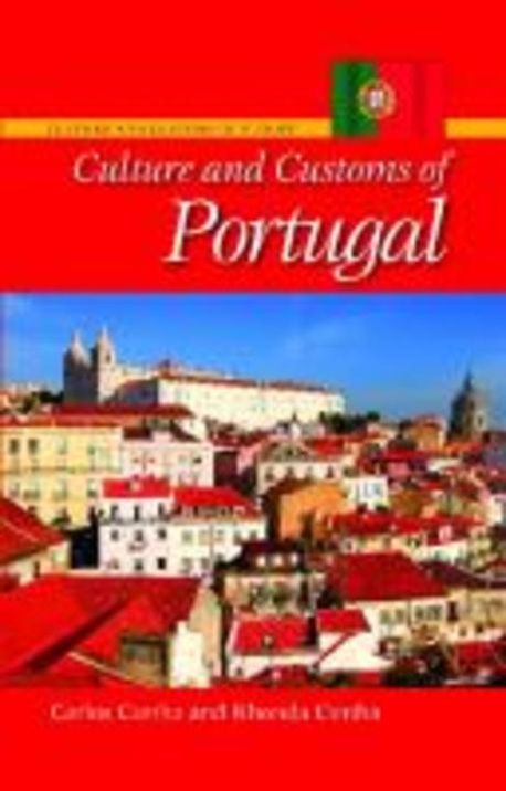 Culture and Customs of Portugal | Cunha, Carlos A. - 교보문고