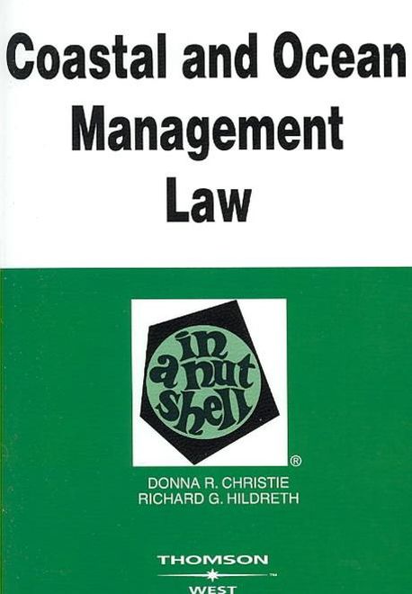 Coastal and Ocean Management Law in a Nutshell | Christie, Donna R ...