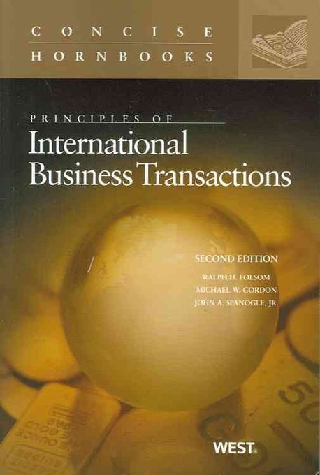 Principles of International Business Transactions | Folsom, Ralph H. - 교보문고