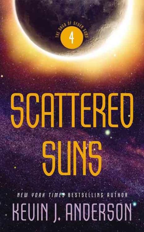 Scattered Suns | Anderson, Kevin J. - 교보문고