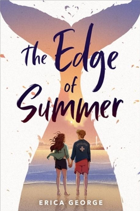 The Edge of Summer | George, Erica - 교보문고