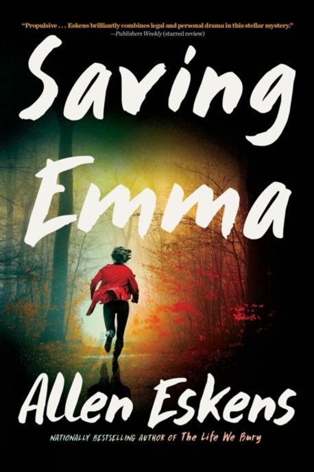 Saving Emma | Allen Eskens - 교보문고