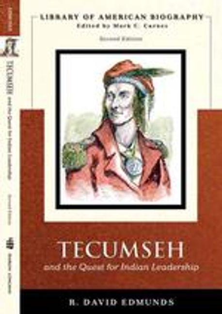 Tecumseh and the Quest for Indian Leadership (Library of American ...