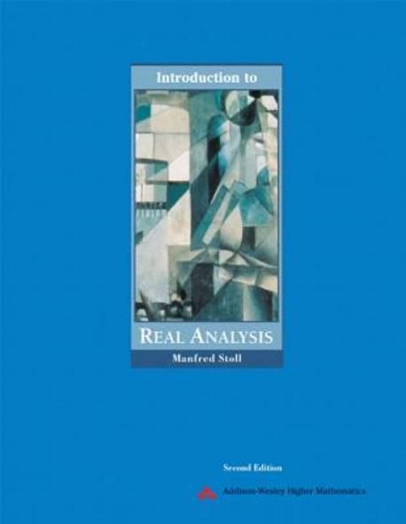 Introduction to Real Analysis | Manfred Stoll - 교보문고