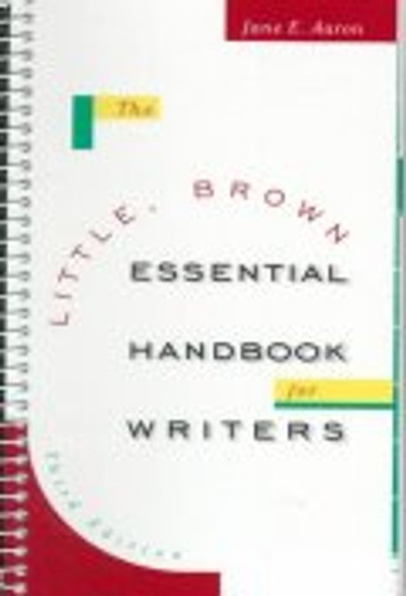 Little, Brown Essential Handbook for Writers | Aaron, Jane E. - 교보문고