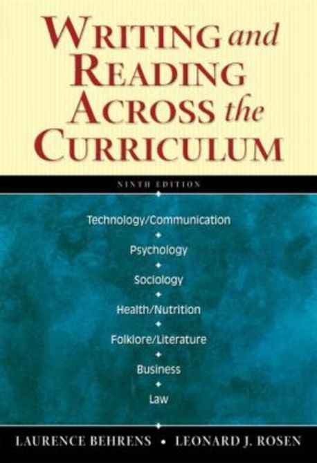 Writing and Reading Across the Curriculum | Behrens, Laurence/ Rosen, Leonard J. - 교보문고