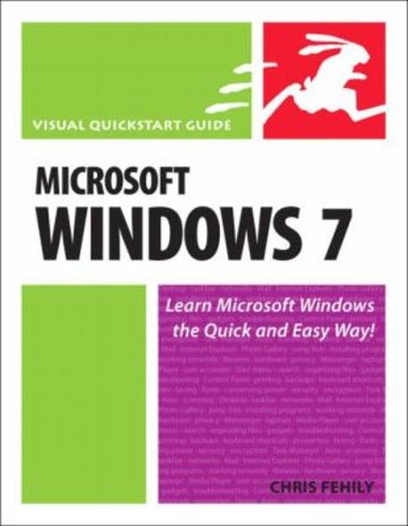 Microsoft Windows 7 : Visual QuickStart Guide | Fehily, Chris - 교보문고