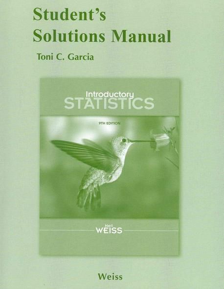 Introductory Statistics Student's Solutions Manual | Weiss, Neil A. - 교보문고