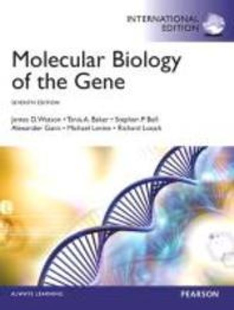 Molecular Biology of the Gene | James D Watson - 교보문고