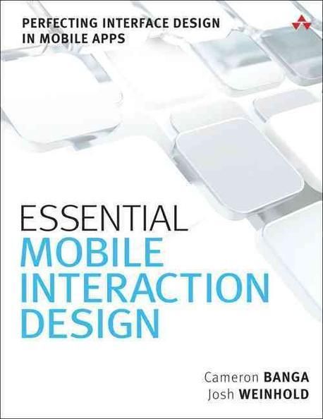 Essential Mobile Interaction Design | Addison-Wesley Professional - 교보문고