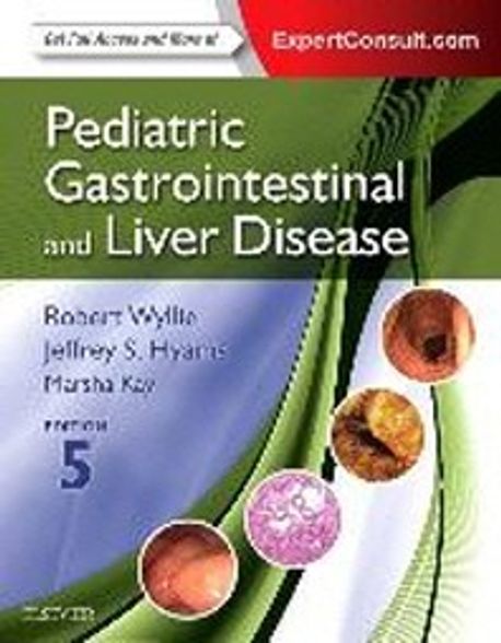 Pediatric Gastrointestinal and Liver Disease | Robert Wyllie - 교보문고