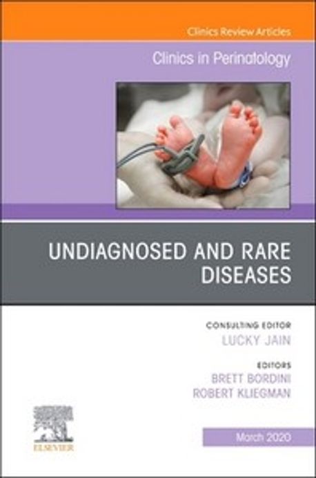 Undiagnosed and Rare Diseases, an Issue of Clinics in Perinatology | - 교보문고