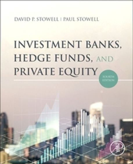 Investment Banks, Hedge Funds, and Private Equity | Stowell, David P ...