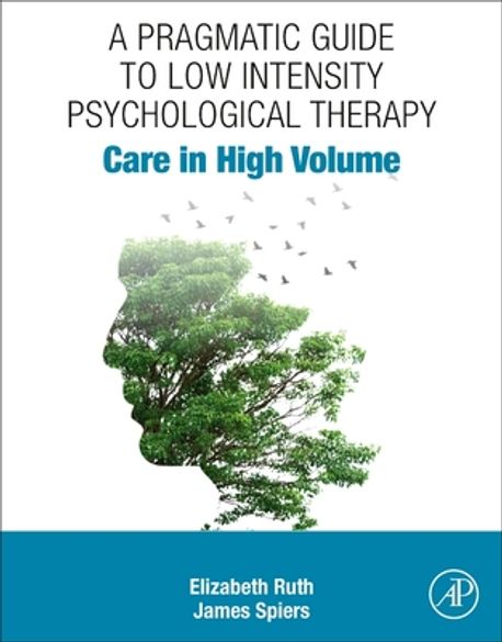 A Pragmatic Guide to Low Intensity Psychological Therapy | Elizabeth ...