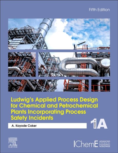 Ludwig's Applied Process Design for Chemical and Petrochemical Plants ...