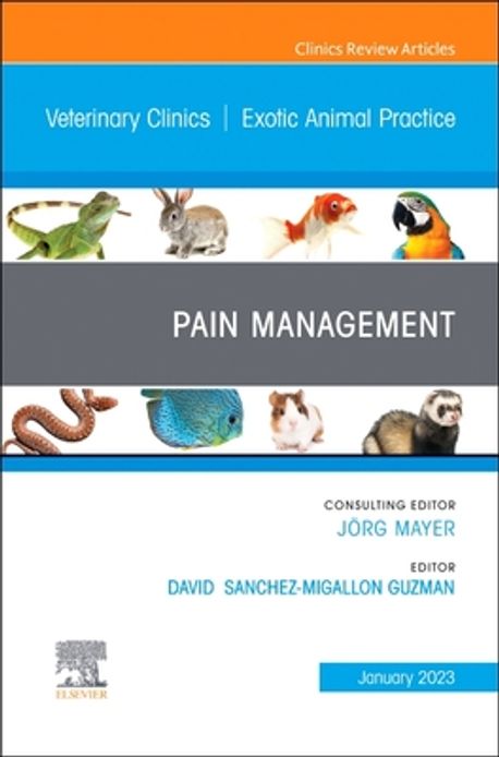 Pain Management, an Issue of Veterinary Clinics of North America ...