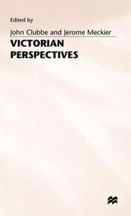 Victorian Perspectives | Clubbe, John - 교보문고