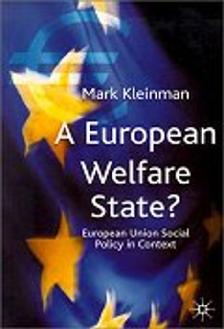 European Welfare State | Kleinman, Mark - 교보문고