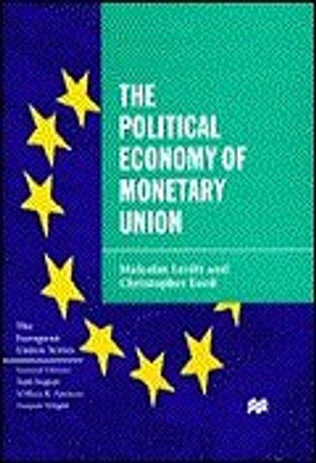 Political Economy of Monetary Union | Levitt, Malcolm - 교보문고