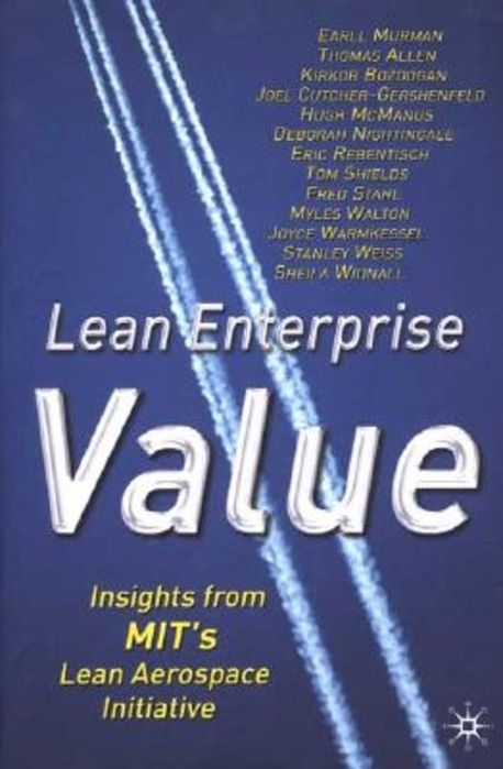 Lean Enterprise Value | Murman, Earll M./ Allen, Thomas/ Bozdogan ...