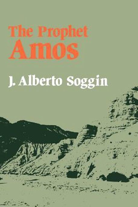 The Prophet Amos | Soggin, J. Alberto - 교보문고