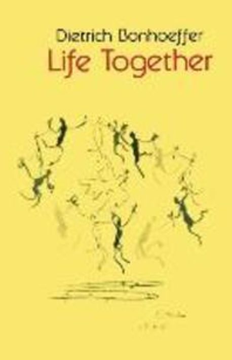 Life Together | Dietrich Bonhoeffer - 교보문고