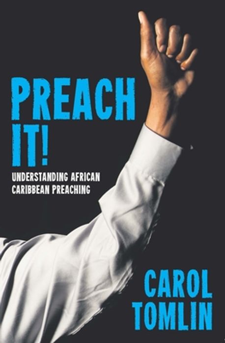 Preach It! | Tomlin, Carol - 교보문고