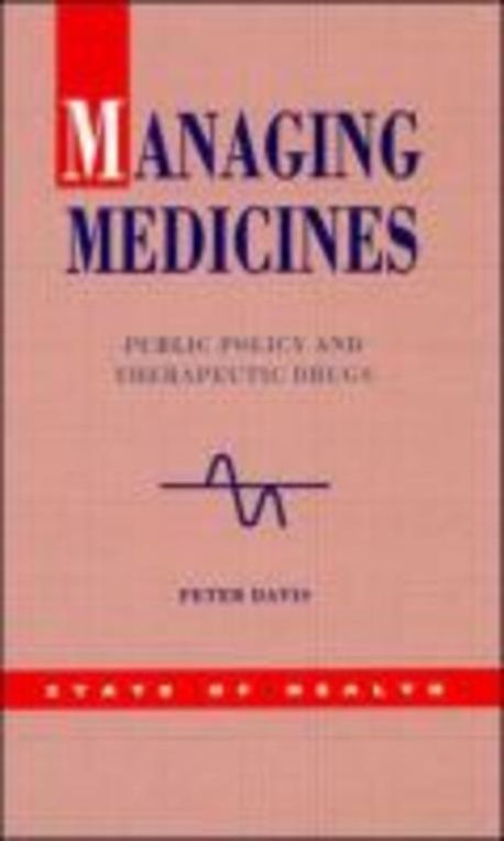 Managing Medicines | Davis, Peter - 교보문고
