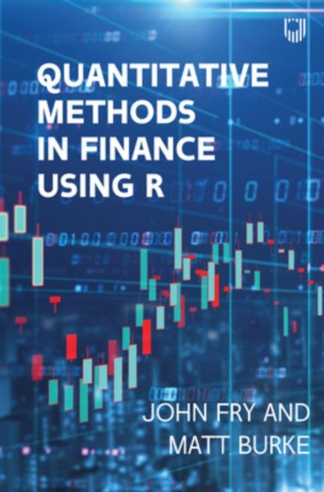 Quantitative Methods in Finance Using R | Fry, John - 교보문고