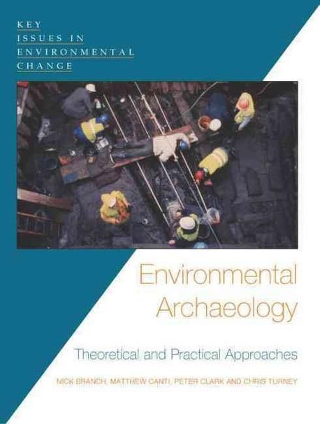 Environmental Archaeology | Branch, Nick/ Canti, Matthew/ Clark, Peter/ Turney - 교보문고