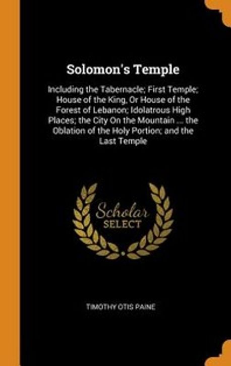 Solomon's Temple | Paine, Timothy Otis - 교보문고