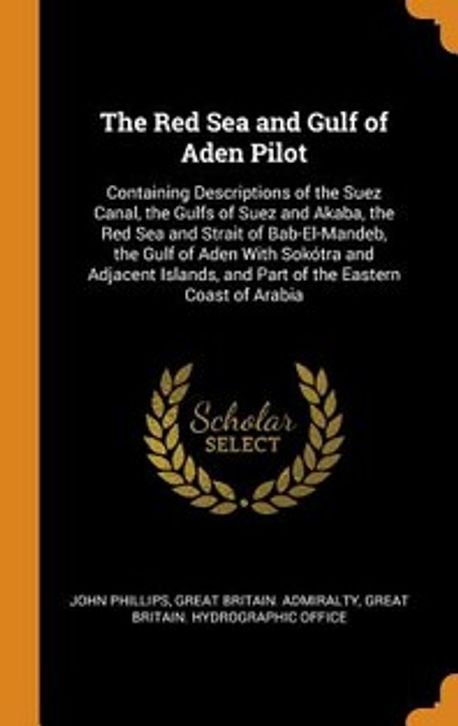 The Red Sea and Gulf of Aden Pilot | - 교보문고