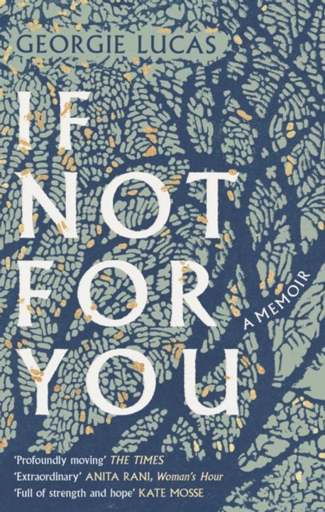 If Not For You | Georgie Lucas - 교보문고