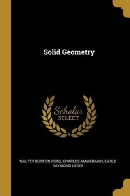Solid Geometry | Burton Ford, Charles Ammerman Earle Ray - 교보문고