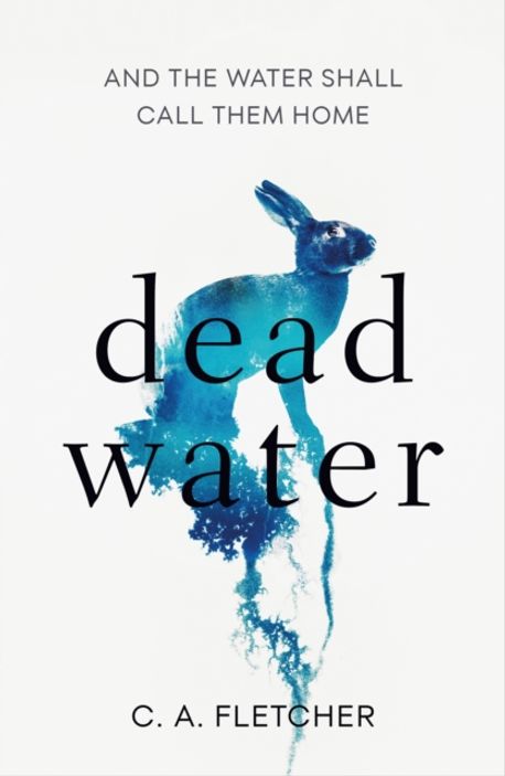 Dead Water | C. A. Fletcher - 교보문고