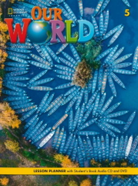 OUR WORLD 5 Lesson Planner | National Geographic Learning (Cengage ...