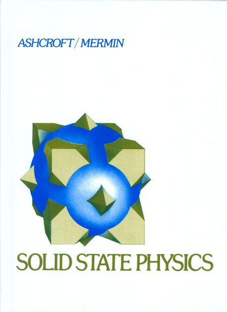 Solid State Physics | Neil W. Ashcroft; N. David Mermin - 교보문고