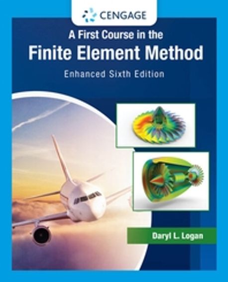A First Course in the Finite Element Method, Enhanced, Loose-Leaf ...
