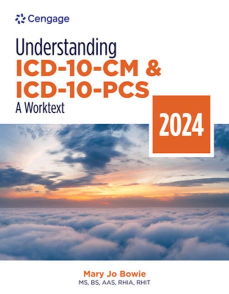 Understanding ICD-10-CM and ICD-10-PCS: A Worktext, 2024 Edition | Mary ...