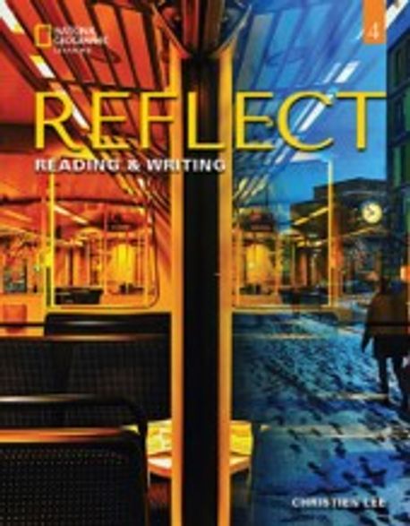 Reflect Reading & Writing 4 | Cengage Learning 편집부 - 교보문고