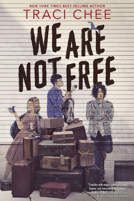 We Are Not Free | Traci Chee - 교보문고