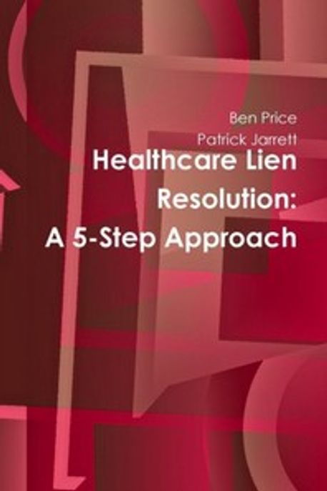 Healthcare Lien Resolution | Price, Ben - 교보문고