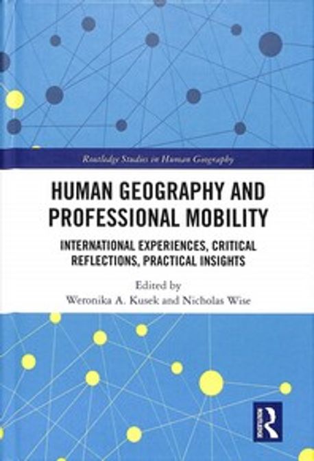 Human Geography and Professional Mobility | Kusek, Weronika A. - 교보문고