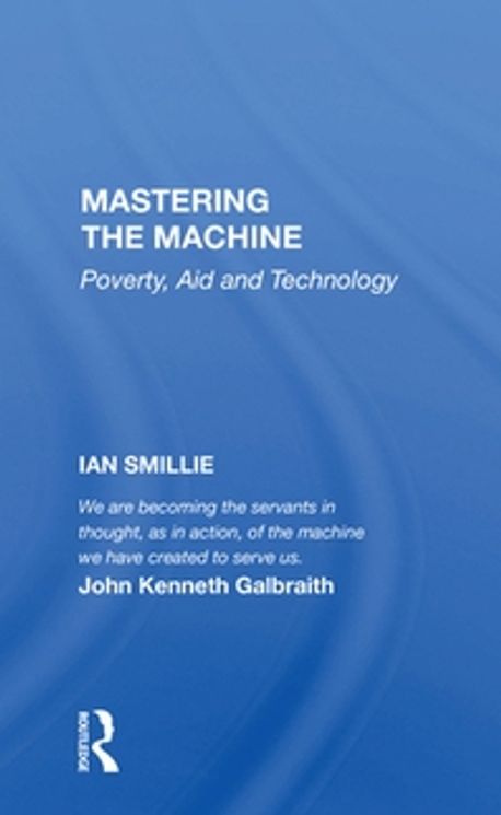 Mastering the Machine | Smillie, Ian - 교보문고