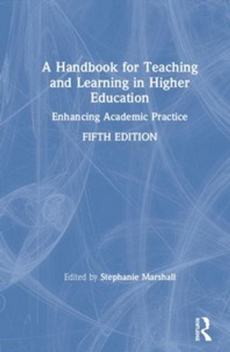 A Handbook for Teaching and Learning in Higher Education | Marshall ...